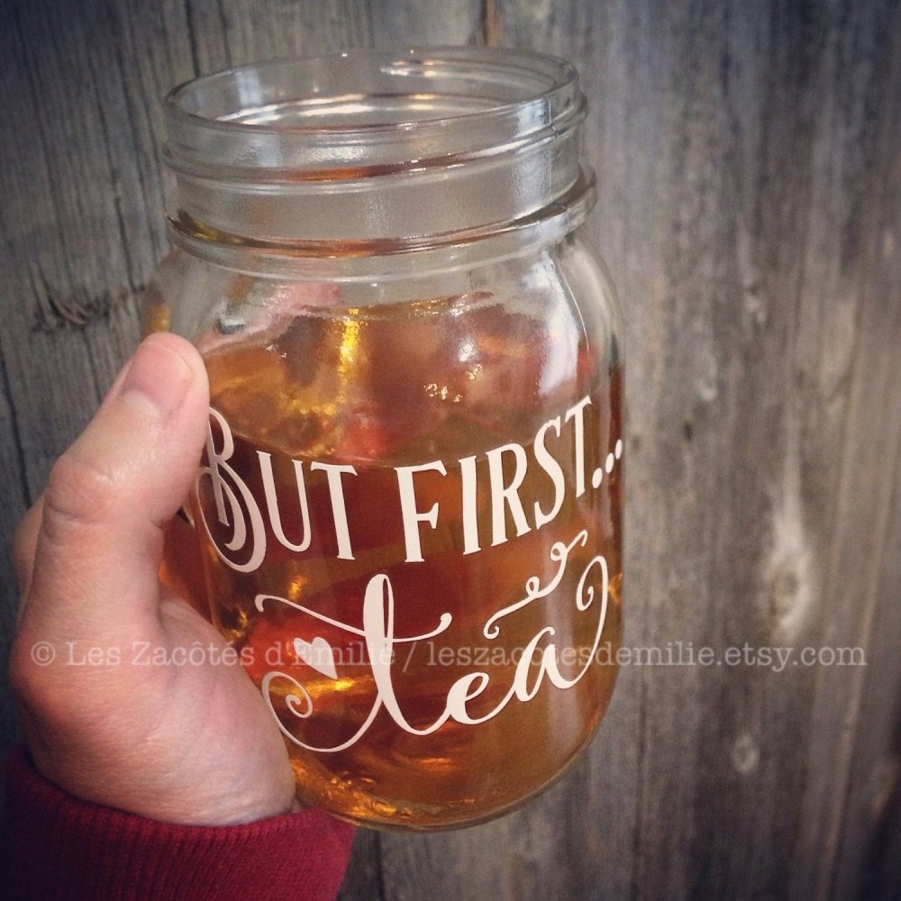 Décalque en vinyle "But first...Tea" – Les Zacôtés d’Emilie